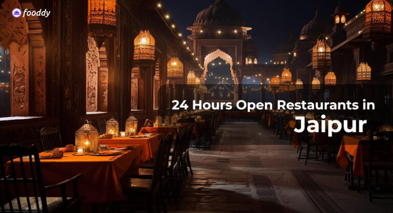 24 Hours Open Restaurants Jaipur - 24/7 Cafes & Food in 2026