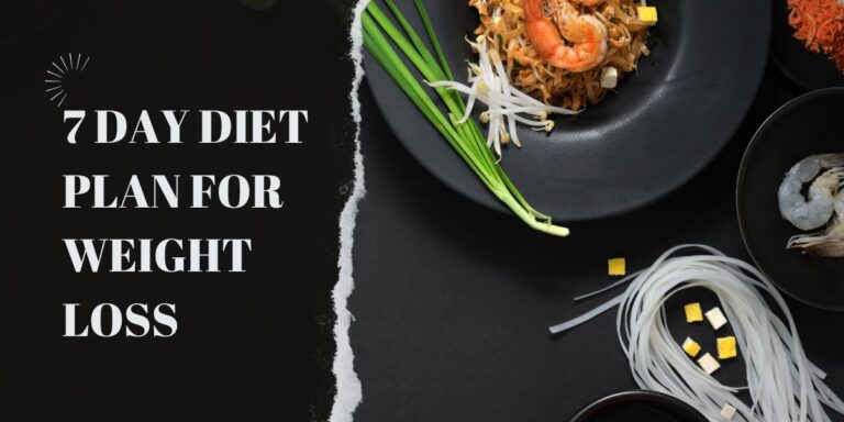 7 Day Diet Plan for Weight Loss | Healthy Eating Made Easy
